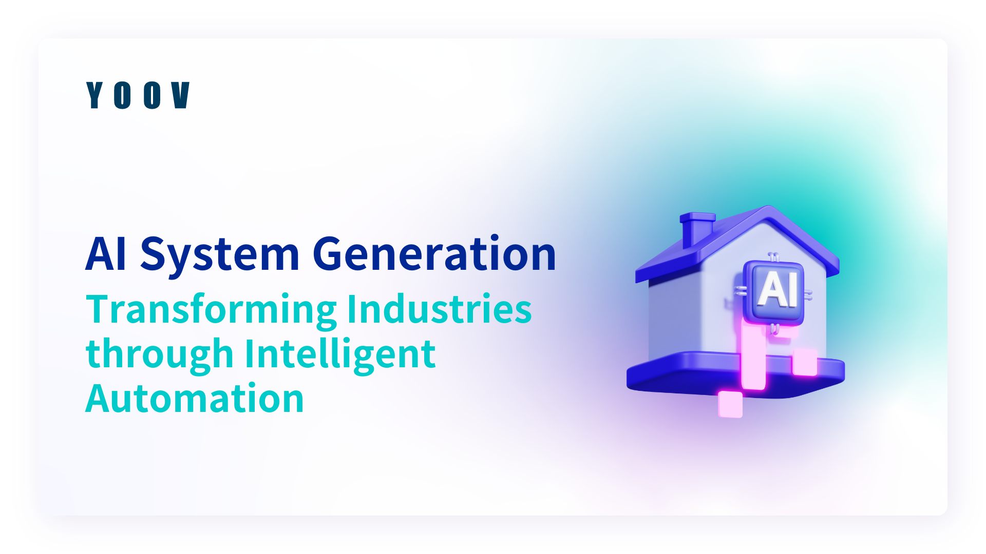 AI System Generation: Transforming Industries through Intelligent ... AI System Generation: Transforming Industries through Intelligent ...